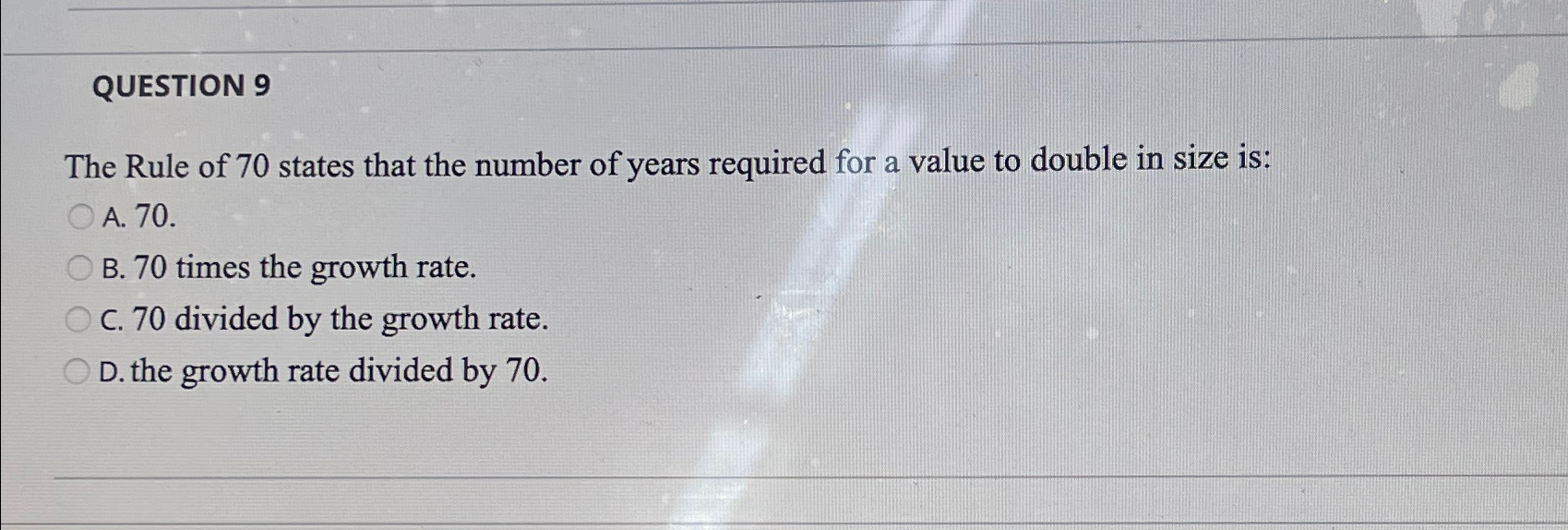 Solved QUESTION 9The Rule of 70 ﻿states that the number of | Chegg.com