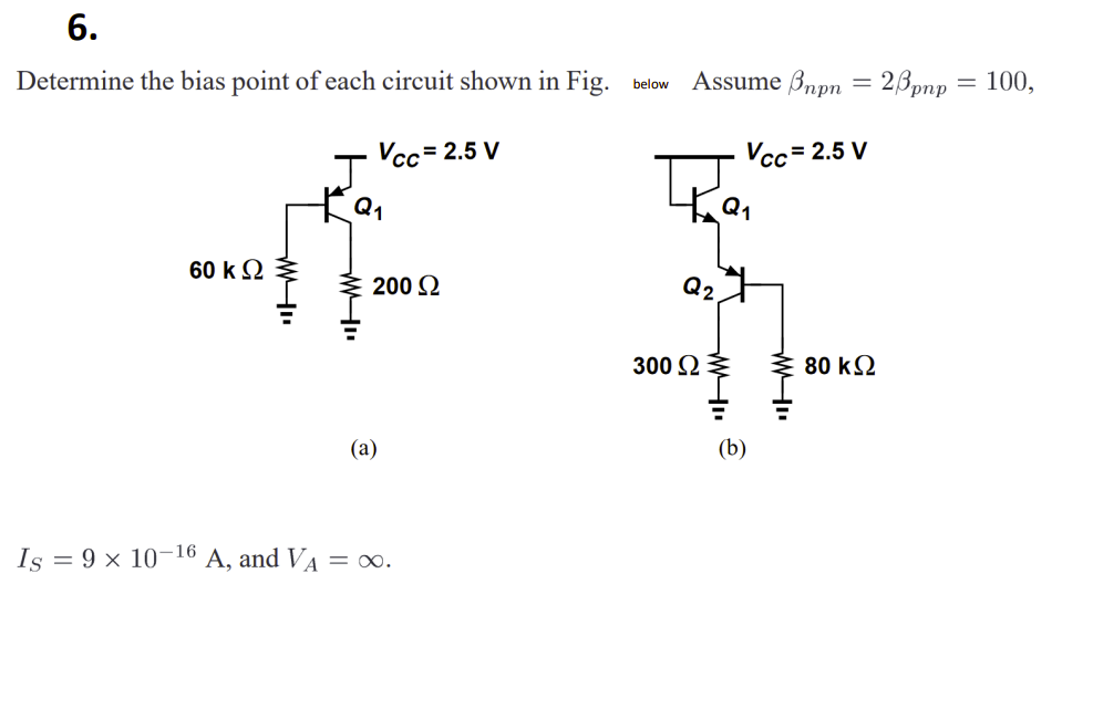 Solved Determine the bias point of each circuit shown in | Chegg.com
