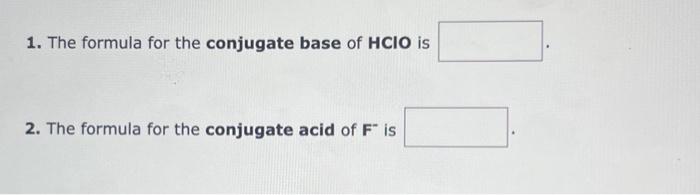 Solved 1. The formula for the conjugate base of HNO3 is 2. | Chegg.com