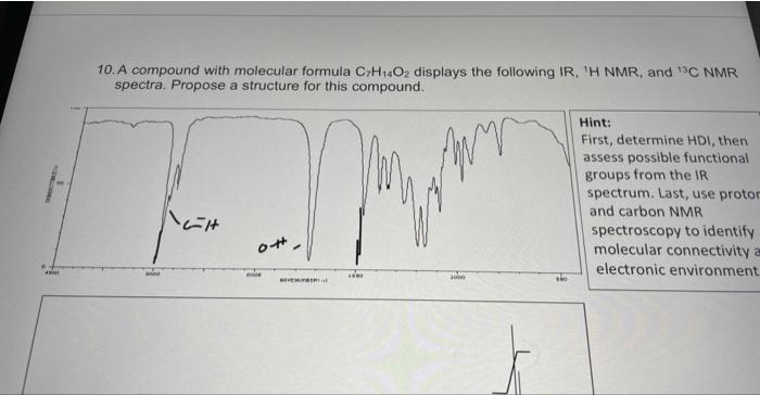 Solved 10. A compound with molecular formula C7H14O2 | Chegg.com