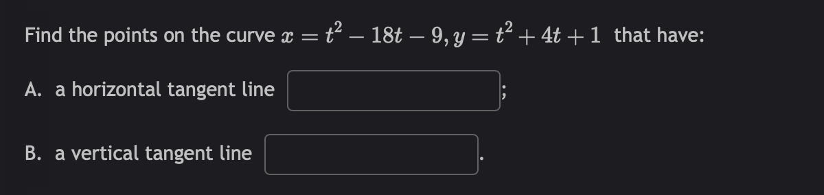 Solved Find the points on the curve x=t2-18t-9,y=t2+4t+1 | Chegg.com