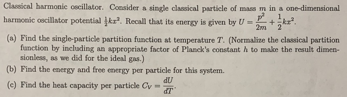 Solved ka? em + Classical harmonic oscillator. Consider a | Chegg.com