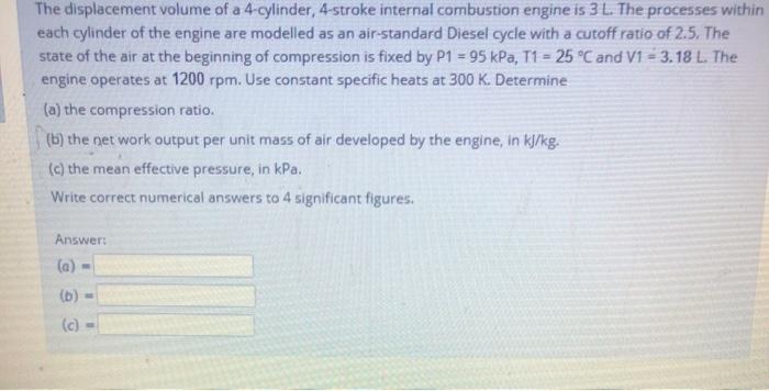 Solved The displacement volume of a 4-cylinder, 4-stroke | Chegg.com