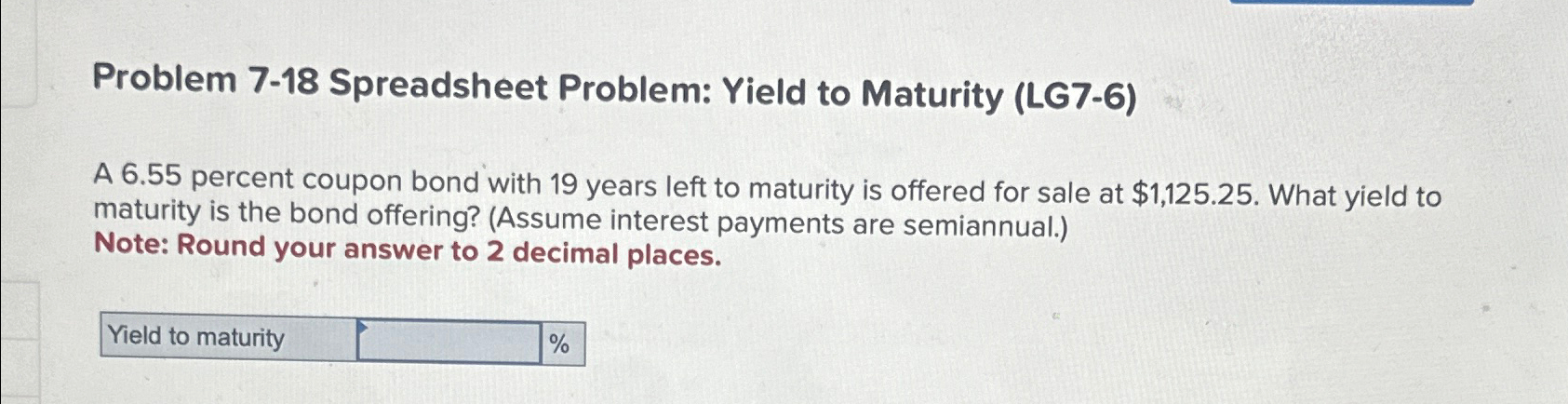 Problem 7-18 ﻿Spreadsheet Problem: Yield to Maturity | Chegg.com