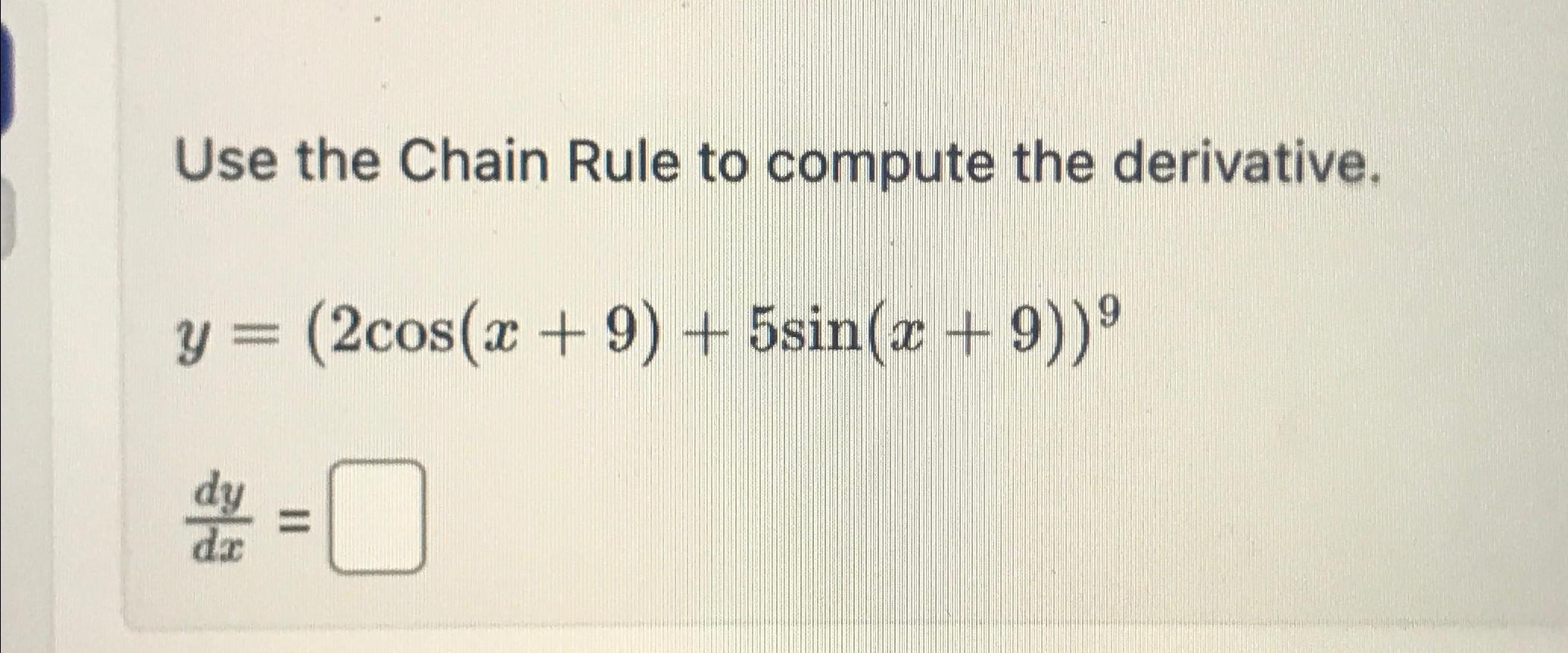 Solved Use the Chain Rule to compute the | Chegg.com