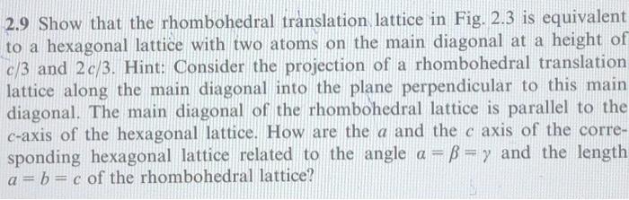 Solved 2.9 Show that the rhombohedral translation lattice in | Chegg.com