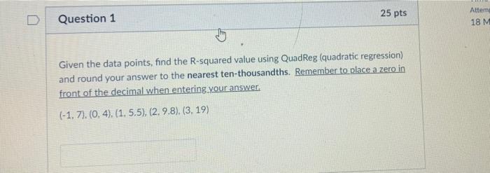 Solved 25 pts Attem Question 1 18 M Given the data points, | Chegg.com