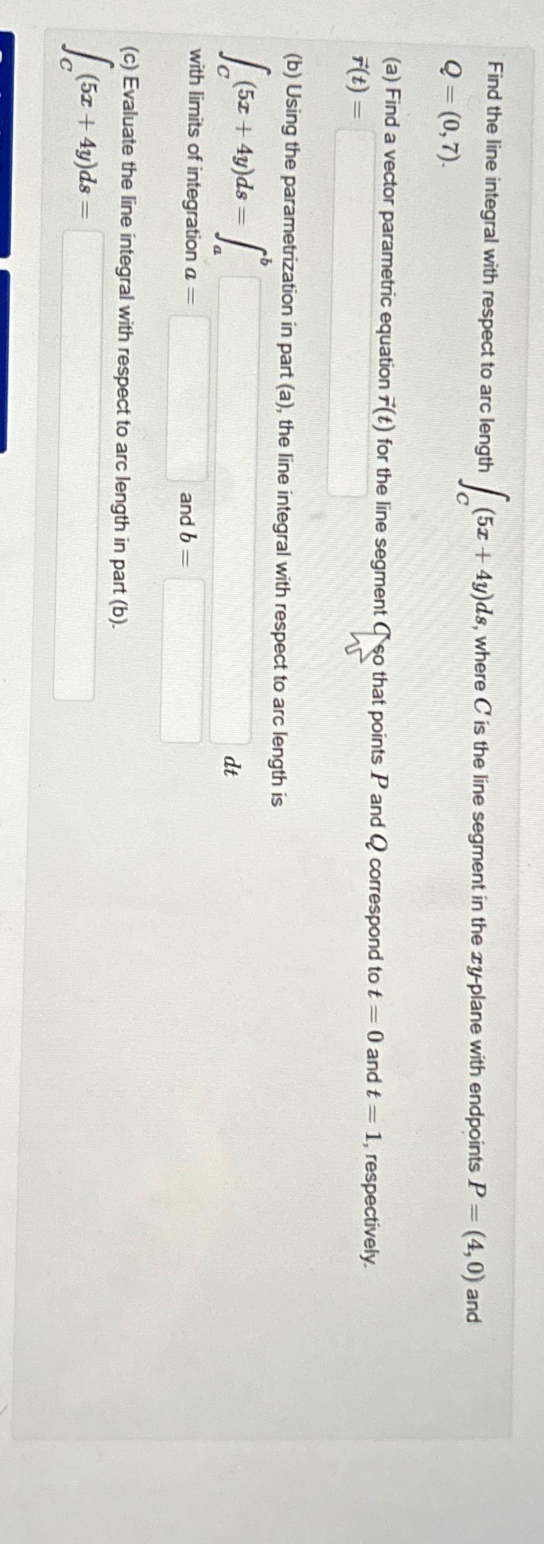 Solved Find the line integral with respect to arc length | Chegg.com