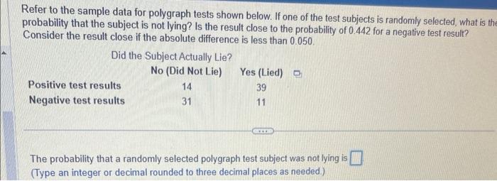 Solved Refer to the sample data for polygraph tests shown | Chegg.com Solved Refer to the sample data for polygraph tests shown | Chegg.com