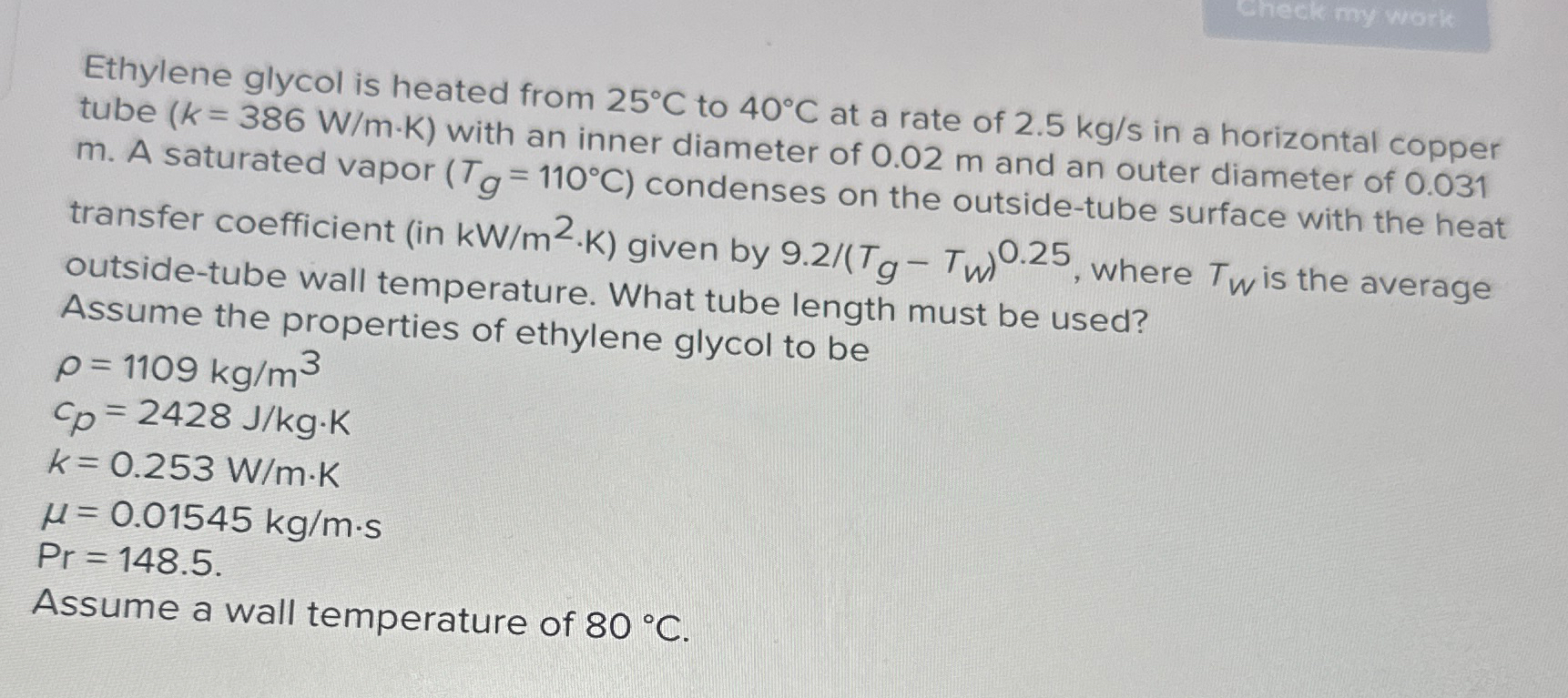 Solved Ethylene glycol is heated from 25°C ﻿to 40°C ﻿at a | Chegg.com