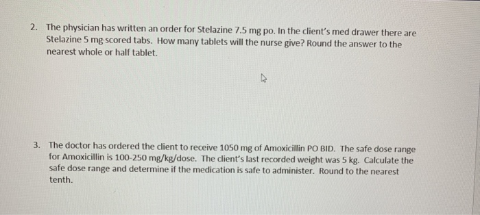 Solved 2. The physician has written an order for Stelazine | Chegg.com