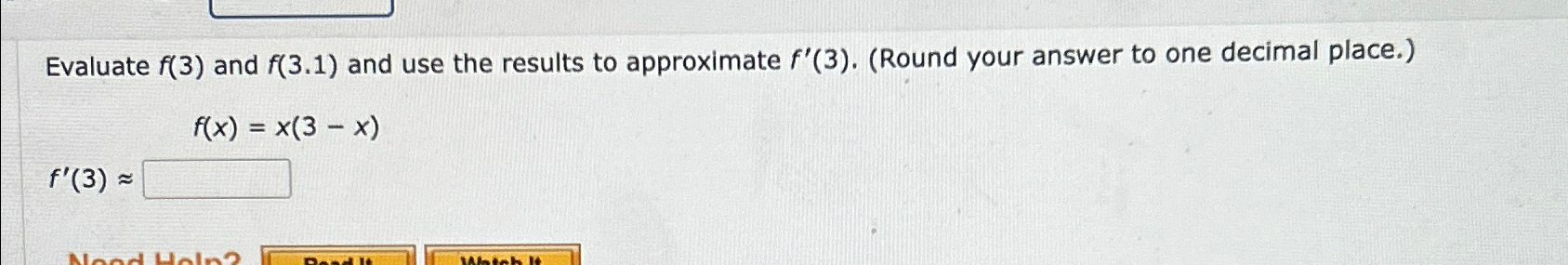 Solved Evaluate f(3) ﻿and f(3.1) ﻿and use the results to | Chegg.com