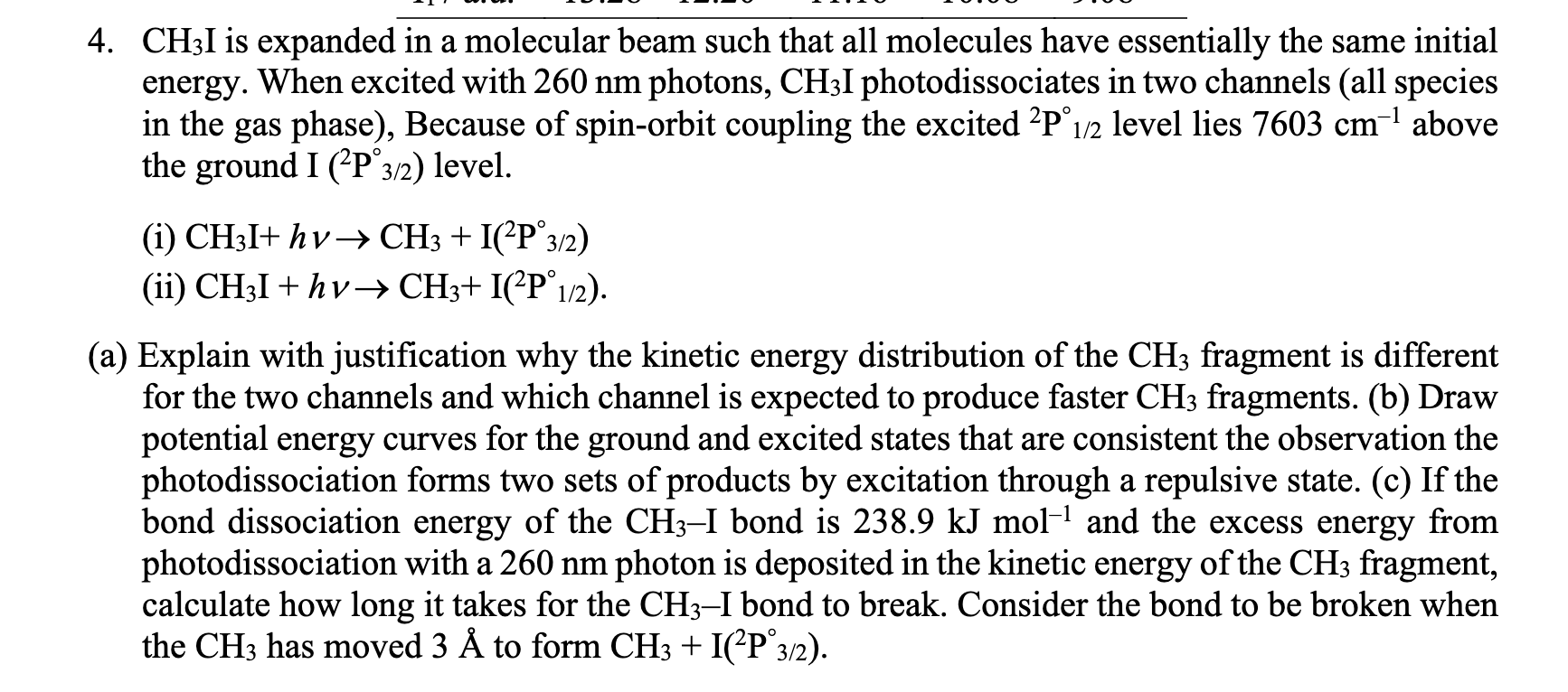 Solved CH_(3)I is expanded in a molecular beam such that all | Chegg.com