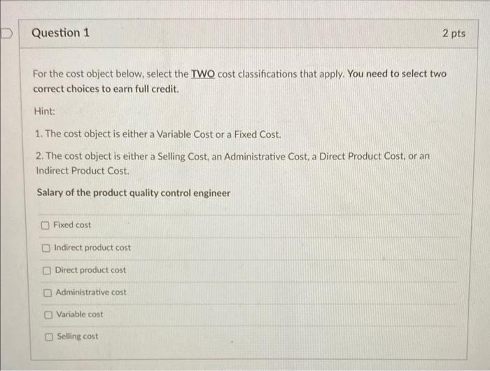 Solved For the cost object below, select the TWO cost | Chegg.com