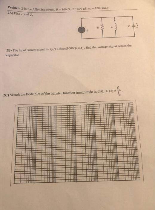 [solved] Problem 2 In The Following Circuit R 100 Ome