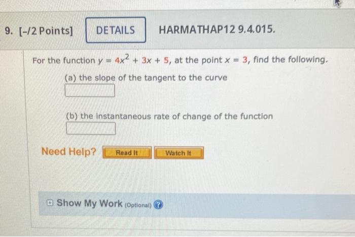 Solved For the function y=4x2+3x+5, at the point x=3, find | Chegg.com