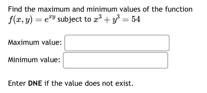 Solved Find The Maximum And Minimum Values Of The Function 