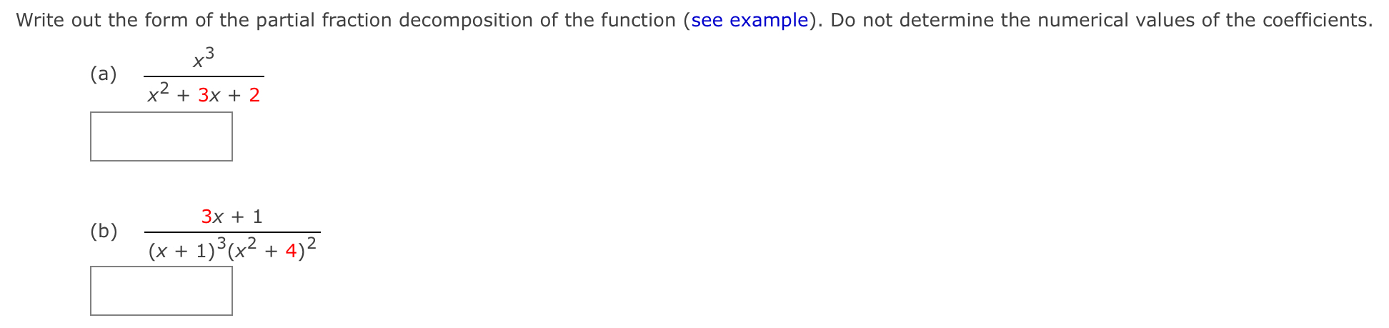 Solved Write Out The Form Of The Partial Fraction