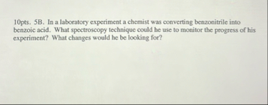Solved 10pts. 5B. ﻿In a laboratory experiment a chemist was | Chegg.com