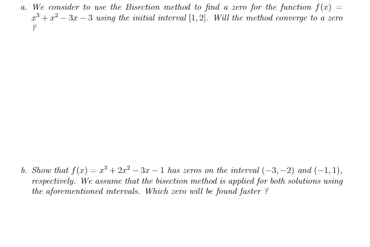 Solved a. ﻿We consider to use the Bisection method to find a | Chegg.com