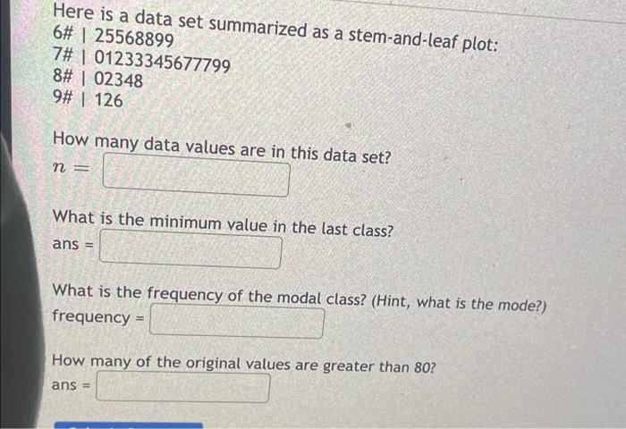 Solved Here is a data set summarized as a stem-and-leaf | Chegg.com