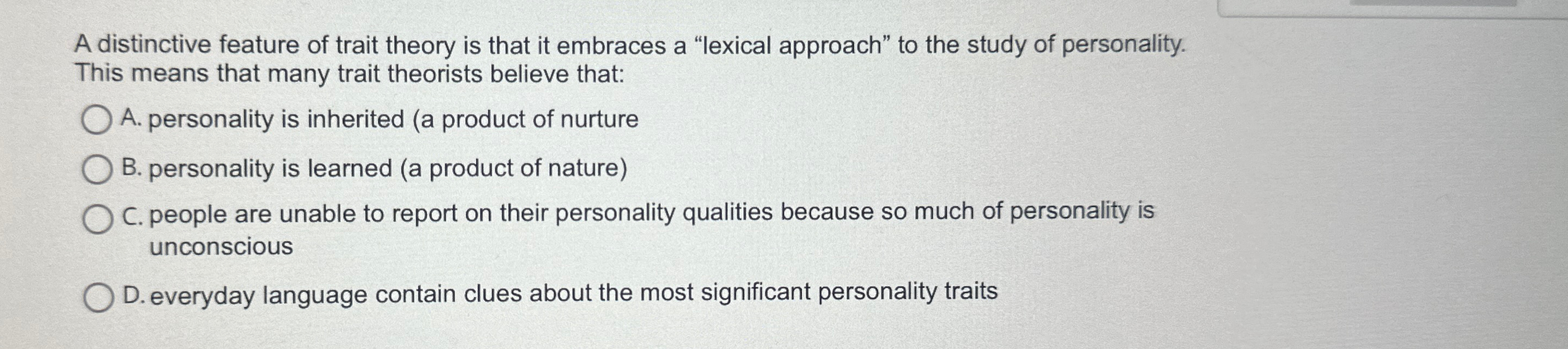Solved A distinctive feature of trait theory is that it | Chegg.com