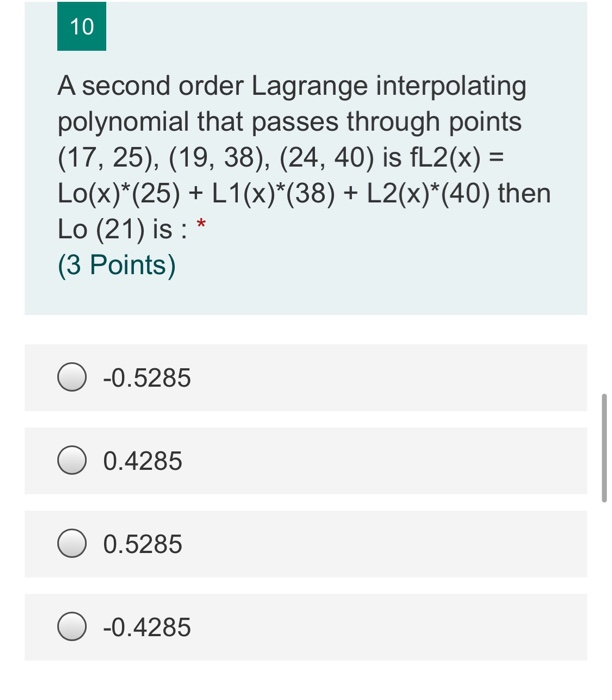 Solved 10 A second order Lagrange interpolating polynomial | Chegg.com