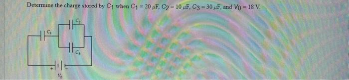 Solved Determine the charge stored by C1 when | Chegg.com