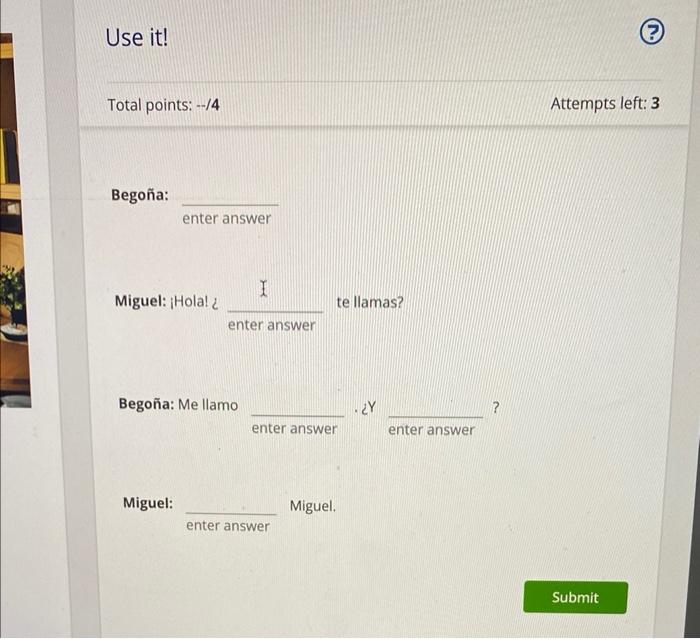 Use it! Total points: - /4 Attempts left: 3 What are | Chegg.com