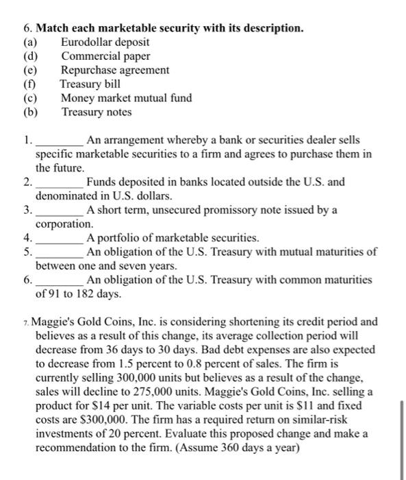 Solved 6. Match each marketable security with its | Chegg.com