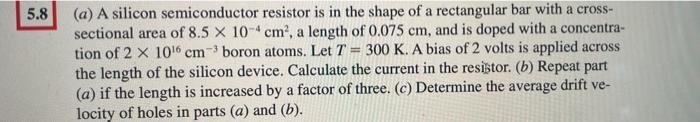 Solved (a) A silicon semiconductor resistor is in the shape | Chegg.com