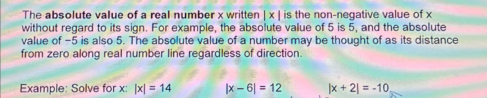 Solved The absolute value of a real number x ﻿written |x| | Chegg.com