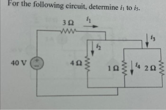Solved For the following circuit, determine in to is. 40 V | Chegg.com