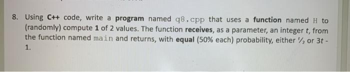 Solved 8 Using C Code Write A Program Named Q8cpp That 5906