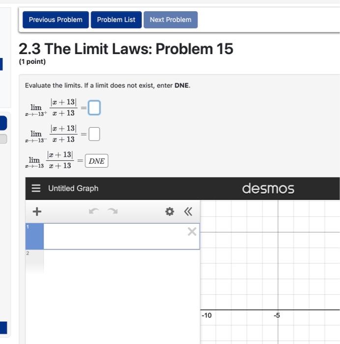 Solved 2.3 The Limit Laws: Problem 15 (1 point) Evaluate the | Chegg.com