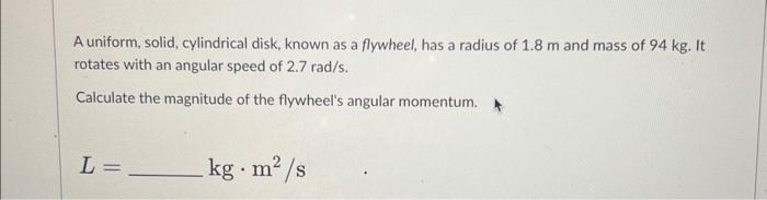 Solved A uniform, solid, cylindrical disk, known as a | Chegg.com
