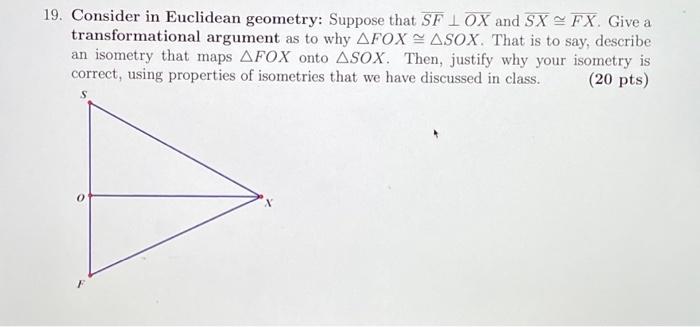 Solved 9. Consider in Euclidean geometry: Suppose that SF⊥OX | Chegg.com