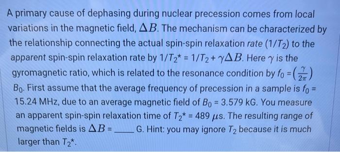 Solved The precession frequency of a nuclear magnetic moment | Chegg.com