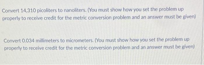 Solved Convert 14,310 picoliters to nanoliters. (You must | Chegg.com