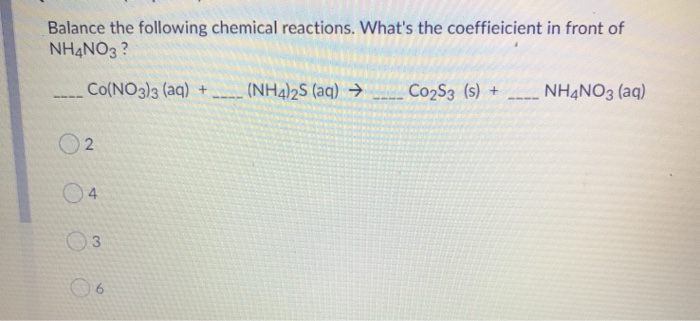 Solved Balance the following chemical reactions. NH4NO3? | Chegg.com