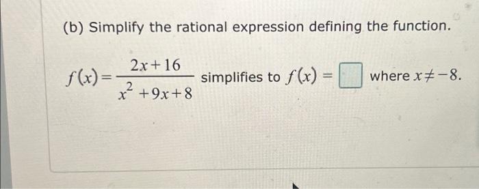 Solved (b) Simplify the rational expression defining the | Chegg.com