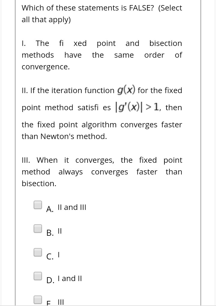 Solved Which of these statements is FALSE? (Select all that | Chegg.com