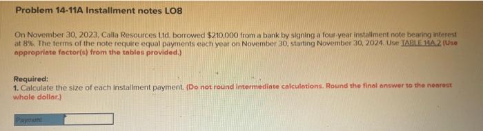 Solved 2. Complete an installment note amortization schedule | Chegg.com