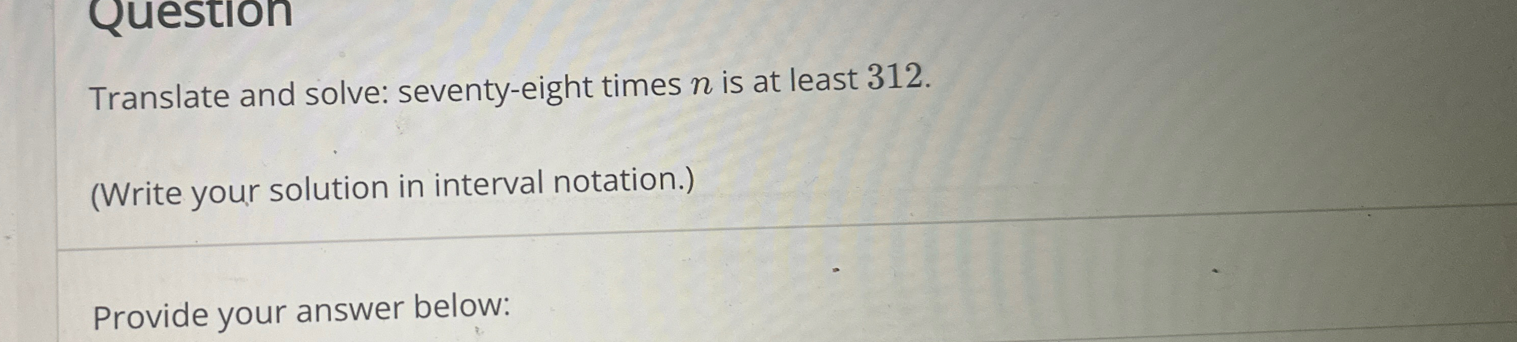 Solved Translate and solve: seventy-eight times n ﻿is at | Chegg.com