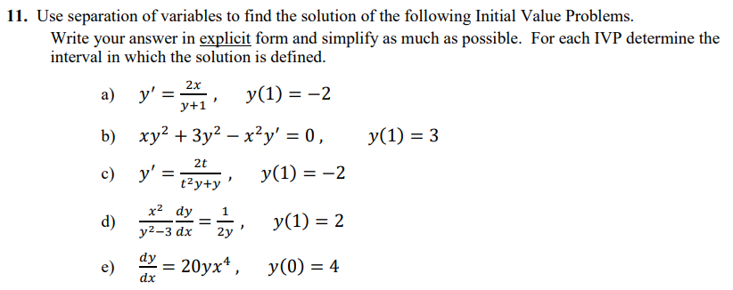 Solved Use separation of variables to find the solution of | Chegg.com