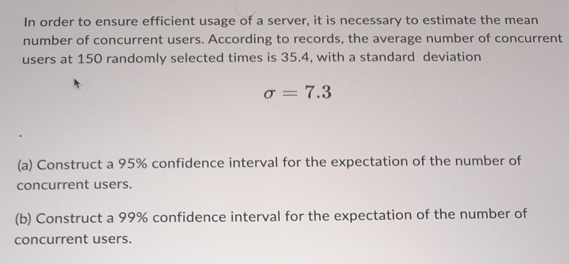 Solved In Order To Ensure Efficient Usage Of A Server It Is