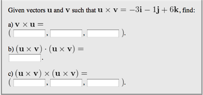 Solved Given vectors u and v such that u times v = =3i - 1j | Chegg.com