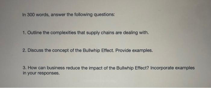 Solved In 300 words, answer the following questions: 1. | Chegg.com