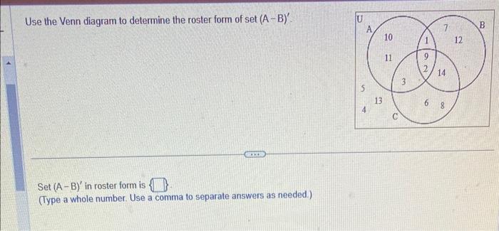 Solved Use the Venn diagram to determine the roster form of | Chegg.com
