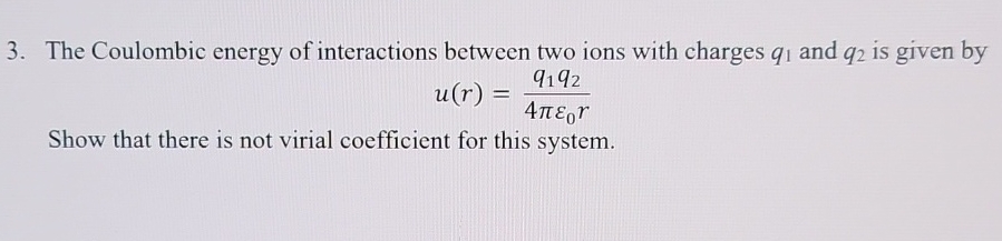 Solved The Coulombic energy of interactions between two ions | Chegg.com